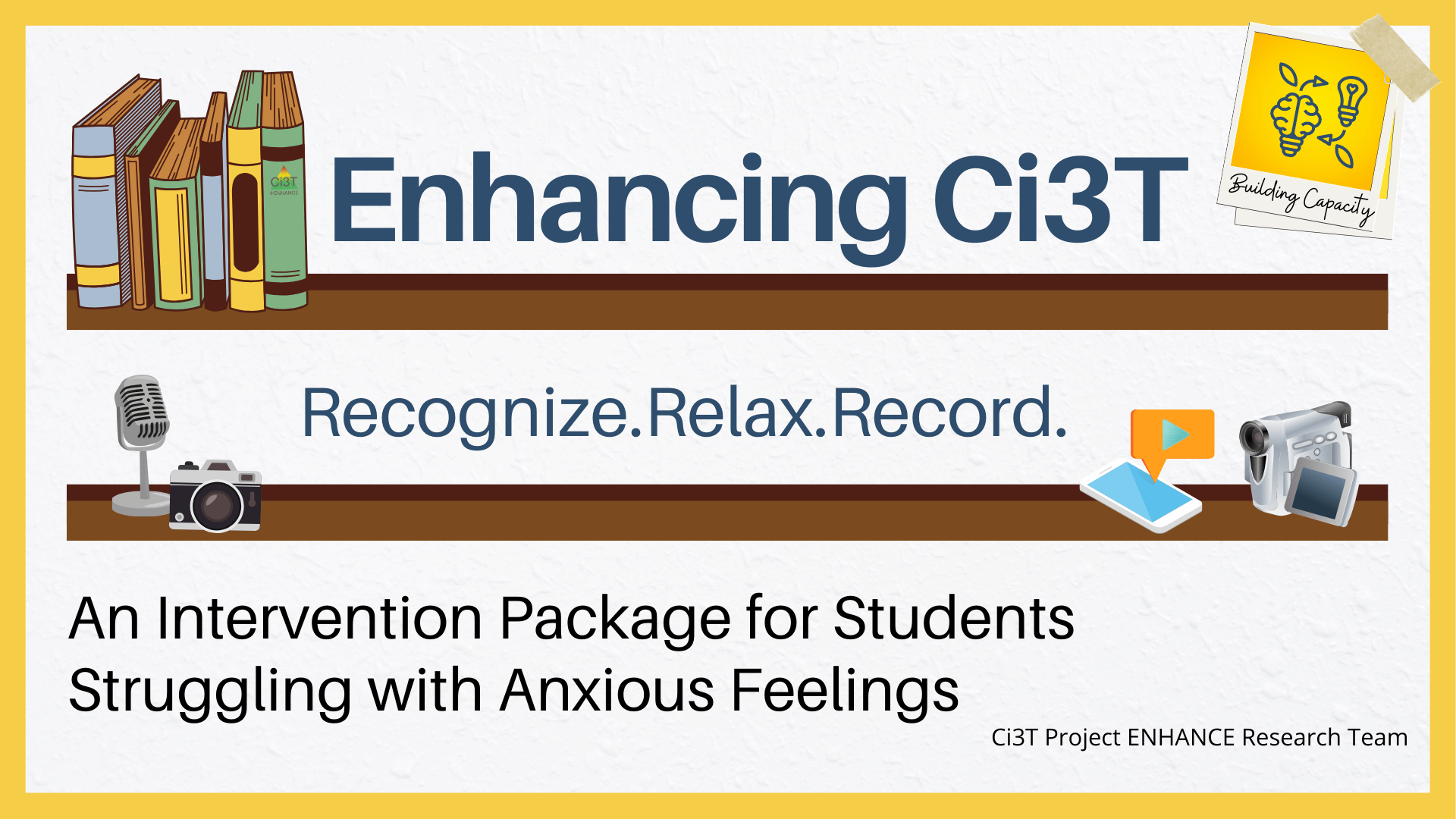 Recognize. Relax. Record. An Intervention Package for Students ...